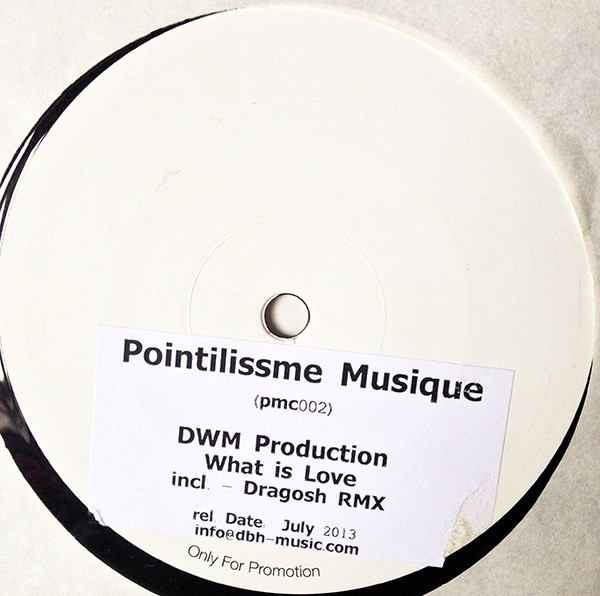 DWM Production – What Is Love [Pointillisme Musique] – AVG RECORD STORE