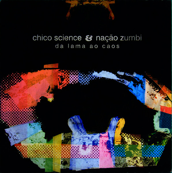 Chico Science & Nação Zumbi – Da Lama Ao Caos – Polysom – 33205-1 – AVG ...